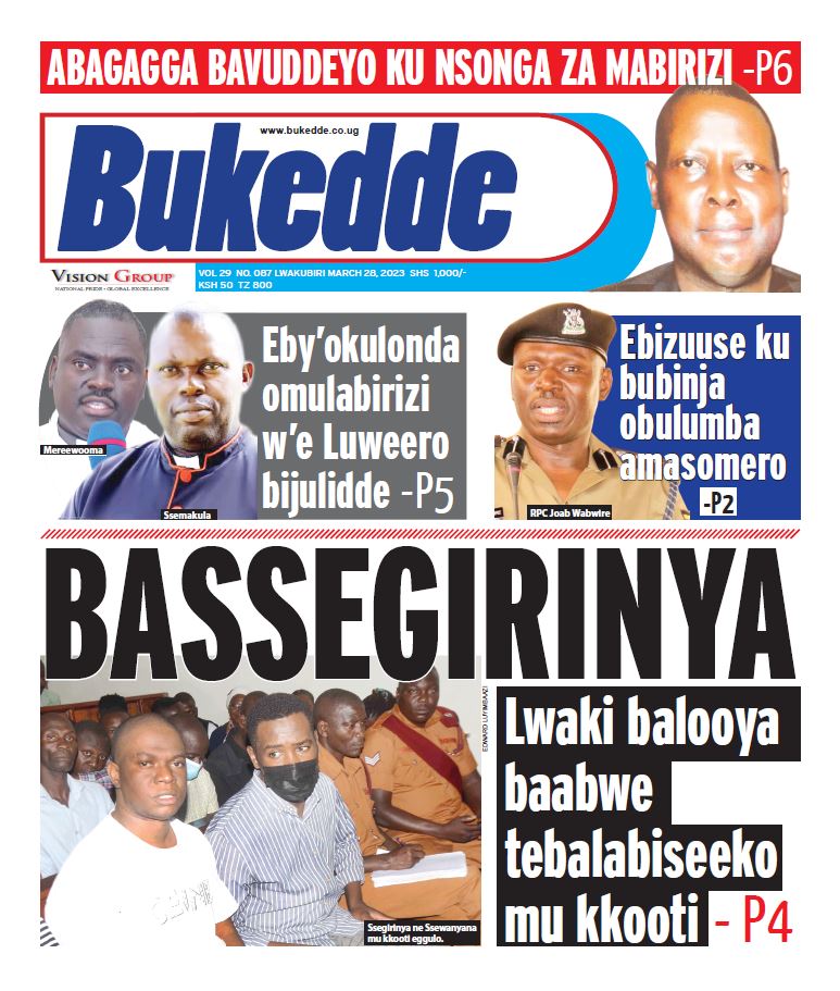 BUKEDDE W’OLWOKUBIRI ALIMU EMIKULU BINO, KEERA OMWEKWATE - New Vision ...