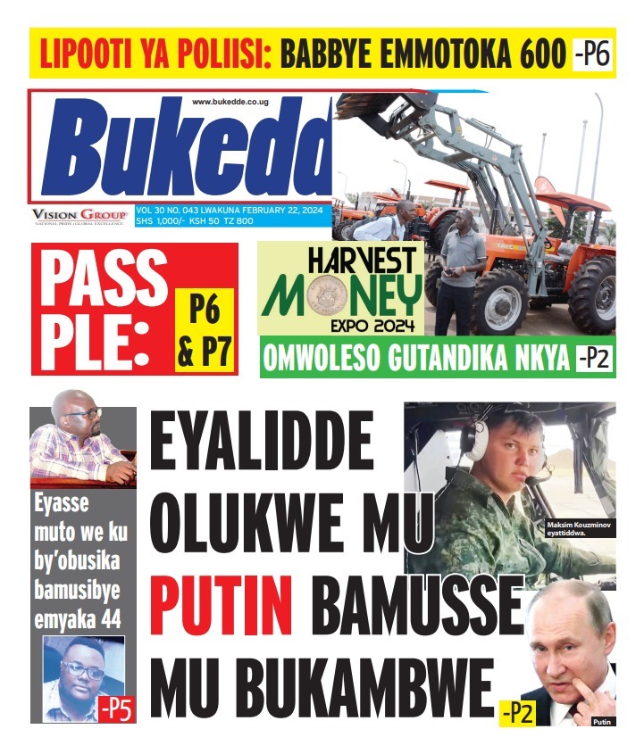 BUKEDDE W’OLWOKUNA AKULEETEDDE BINO BY’OTOSAANA KUSUBWA - Bukedde ...